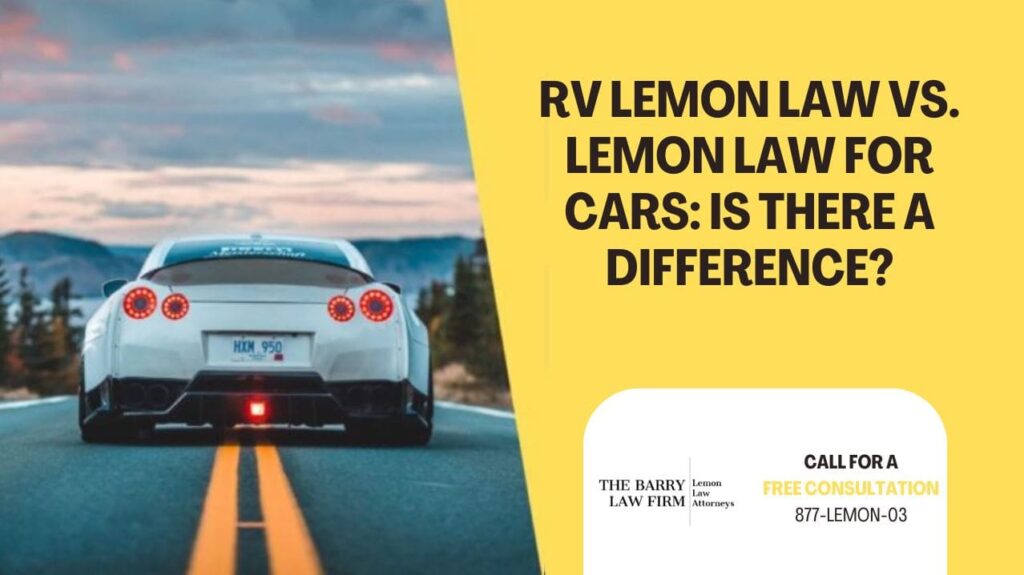 RV Lemon Law vs. Lemon Law for Cars: Is There a Difference? - The Barry ...